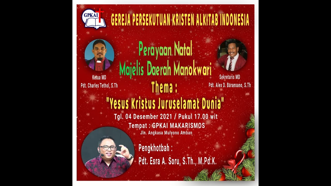 Ibadah Perayaan Natal Majelis Daerah Manokwari GPKAI Makarismos Pengkotbah Pdt.ESRA ALFRED SORU ...