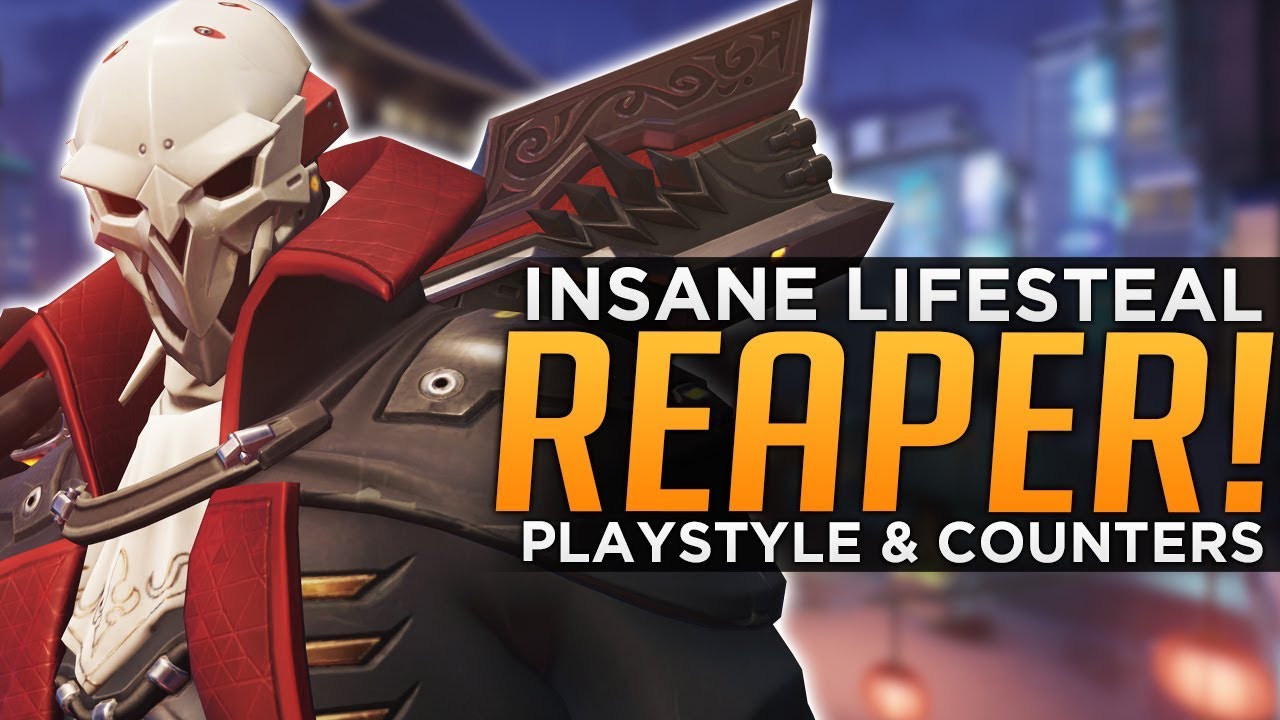 Overwatch: HUGE Lifesteal REAPER! - BEST Playstyle & Counters! - YouTube