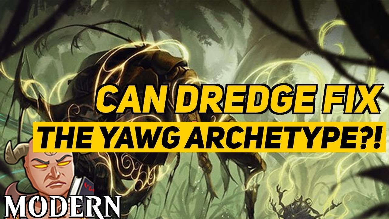Can Dredge FIX the Yawg Archetype?! | Aetherdrift Yawg | DFT Modern ...