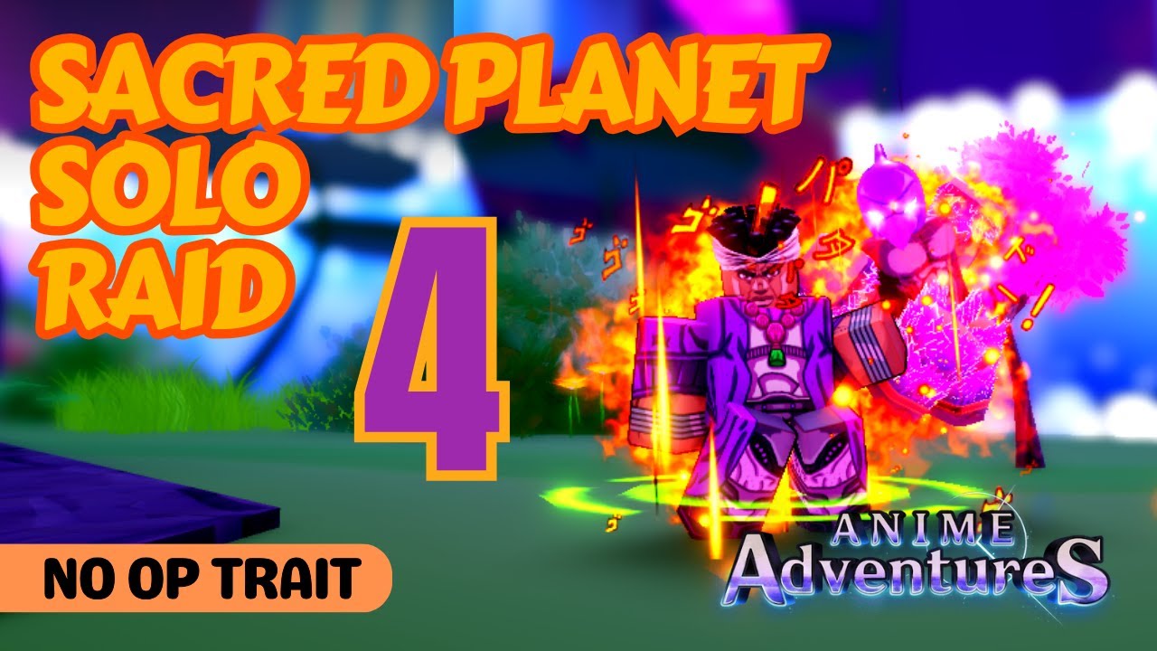 AVDO Solo RAID Act 4 SACRED PLANET *No OP Trait* in Anime Adventures ...