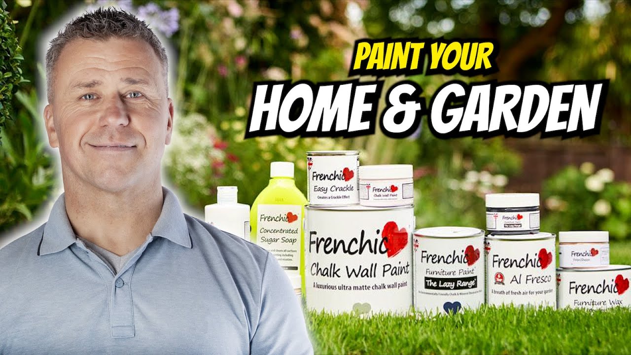 How to Paint Perfectly Around Your Home And Garden! | Frenchic Paint ...