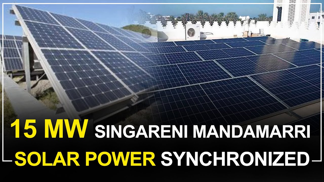 15 MW Singareni Mandamarri Solar Power synchronized || Hybiz - YouTube