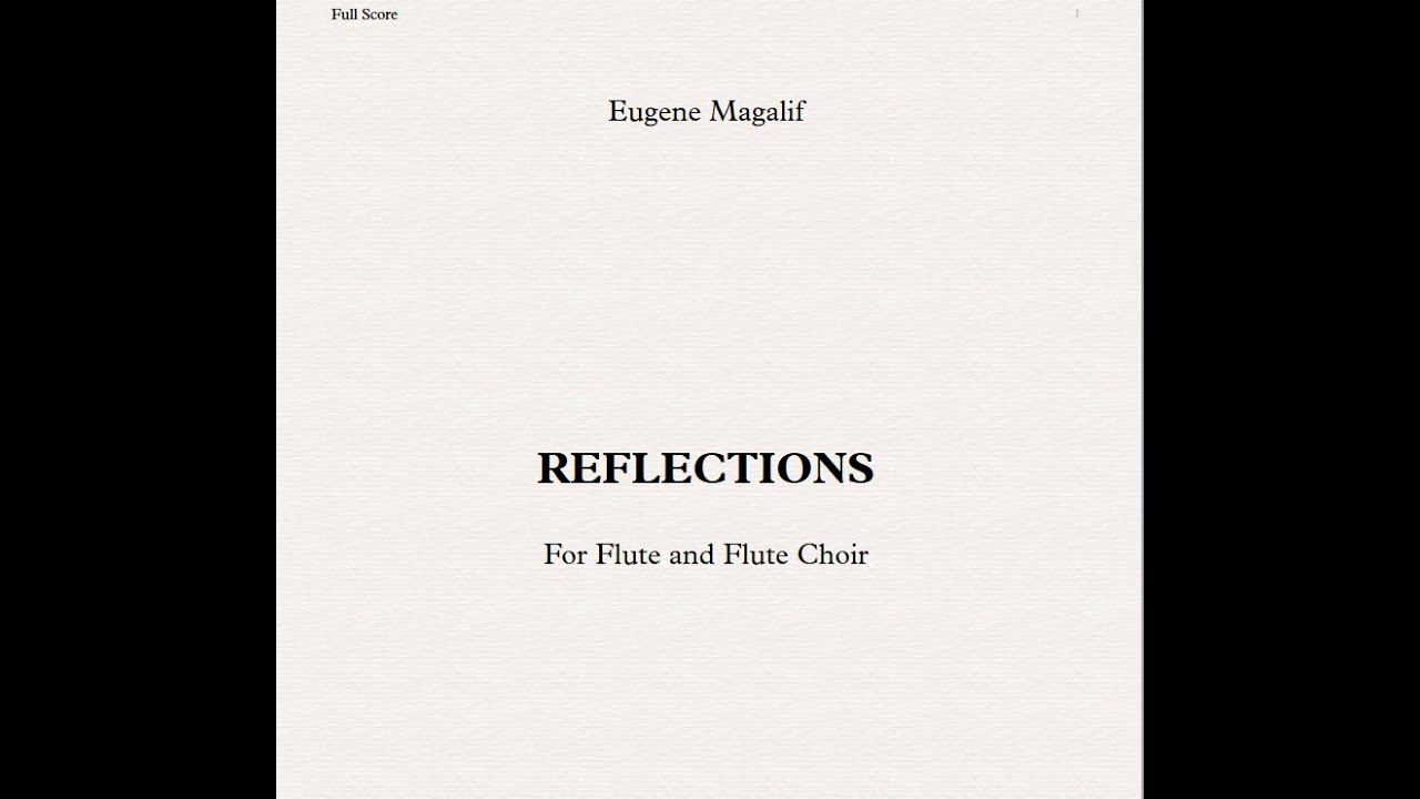 E. Magalif REFLECTIONS. Flute & Flute Choir - YouTube