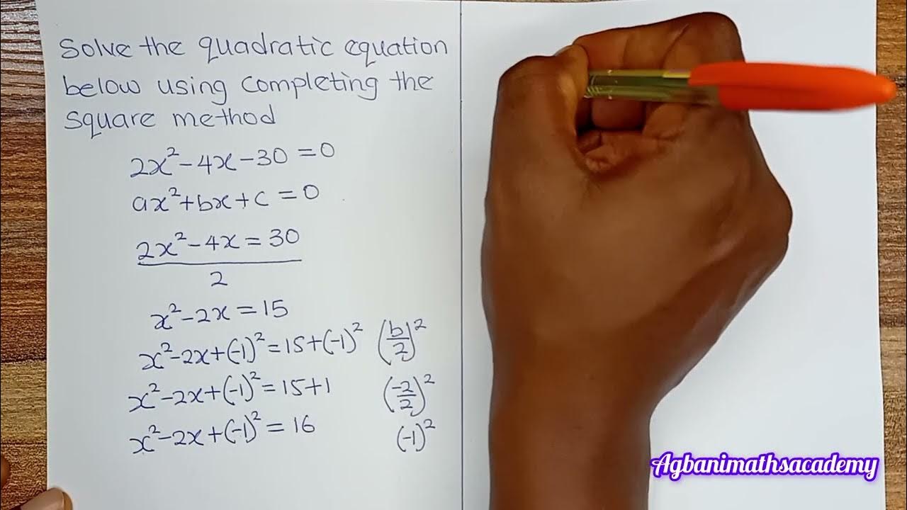 SOLVE QUADRATIC EQUATIONS USING FACTORING, COMPLETING THE SQUARE AND ...