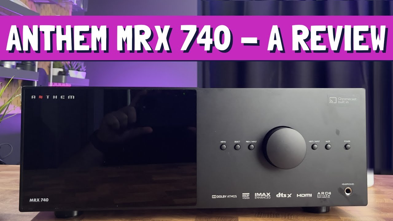 ANTHEM MRX740 - AN HONEST REVIEW // Home Theater Receiver 11.2 Channel ...