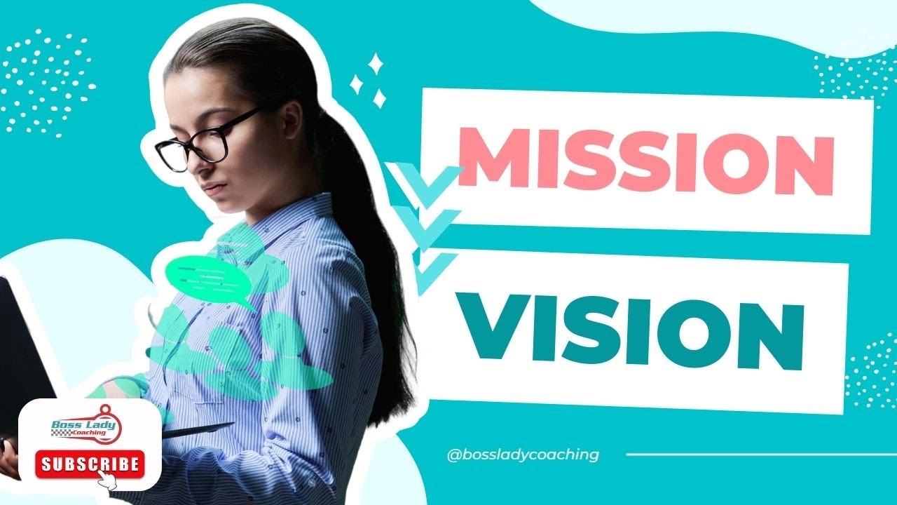 The importance of a Vision & Mission Statement - YouTube