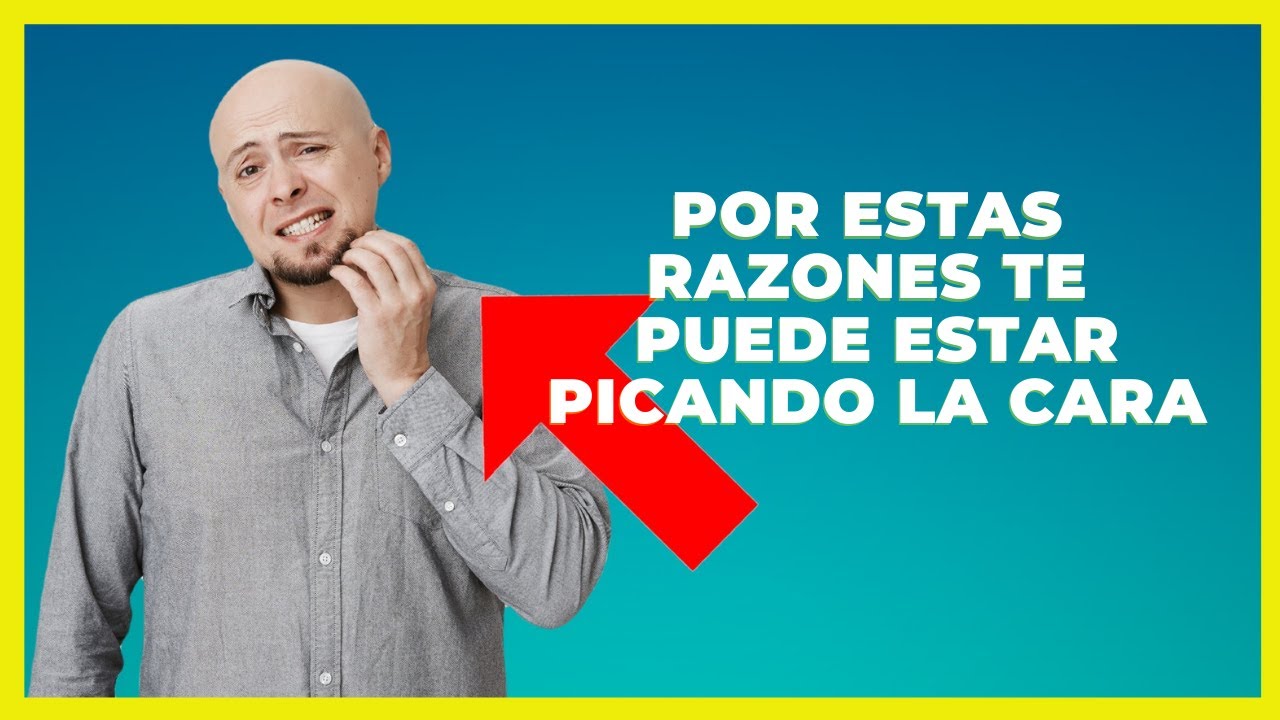 Picazón En La Cara 【 Descubre Las Causas De La Picazón En El Rostro ...