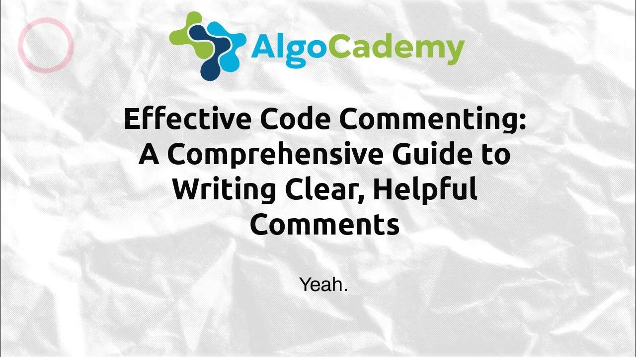 Effective Code Commenting: A Comprehensive Guide to Writing Clear, Helpful Comments - YouTube