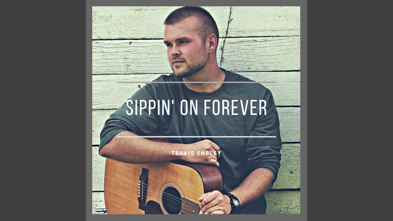 Sippin' on Forever - YouTube