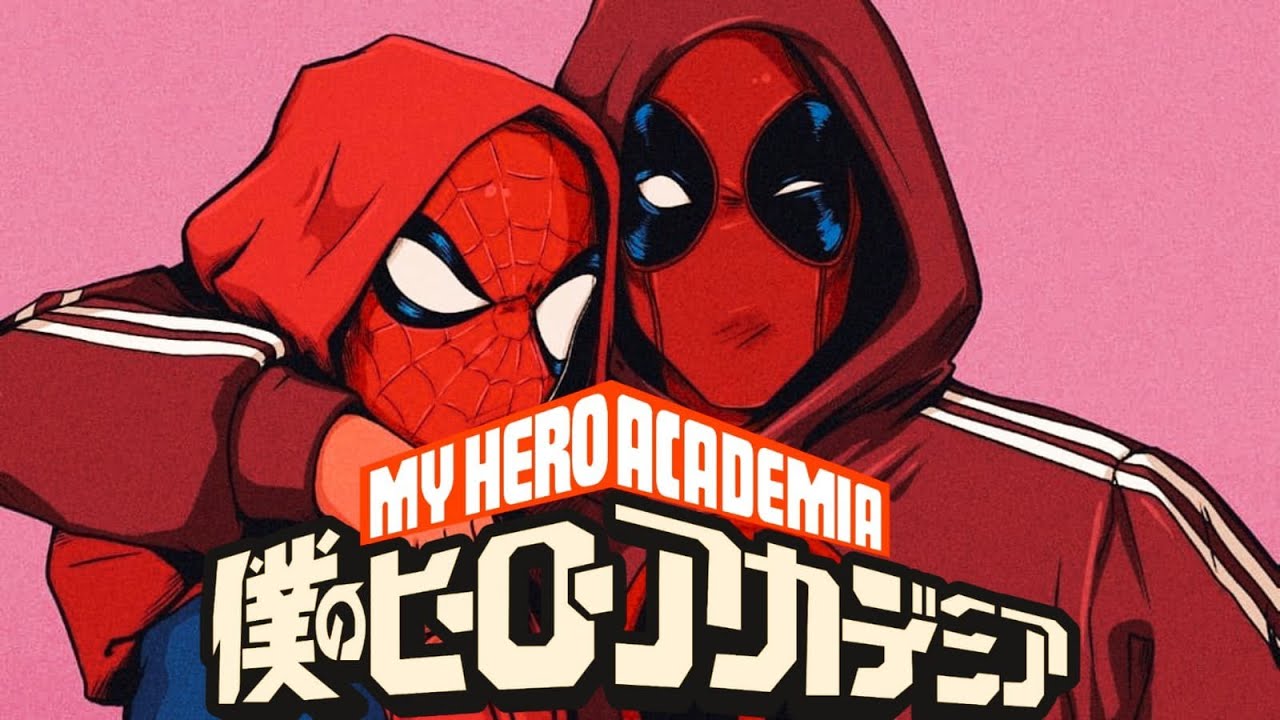 SPIDERMAN y DEADPOOL En BOKU NO HERO ACADEMIA Prólogo #deadpool # ...