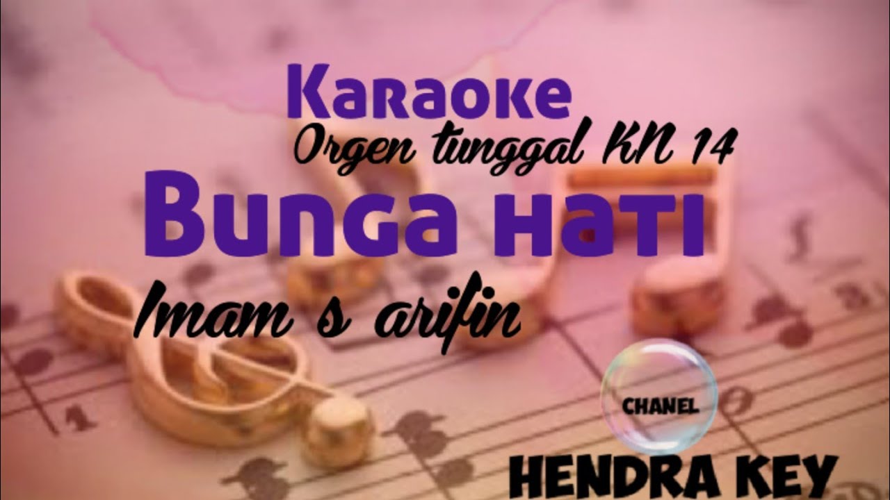 Karaoke Bunga hati(Imam s Arifin)Orgen tunggal KN 1400 - YouTube