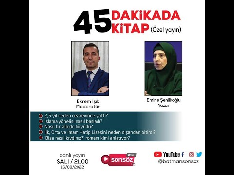 45 DAKİKADA KİTAP - EMİNE ŞENLİKOĞLU