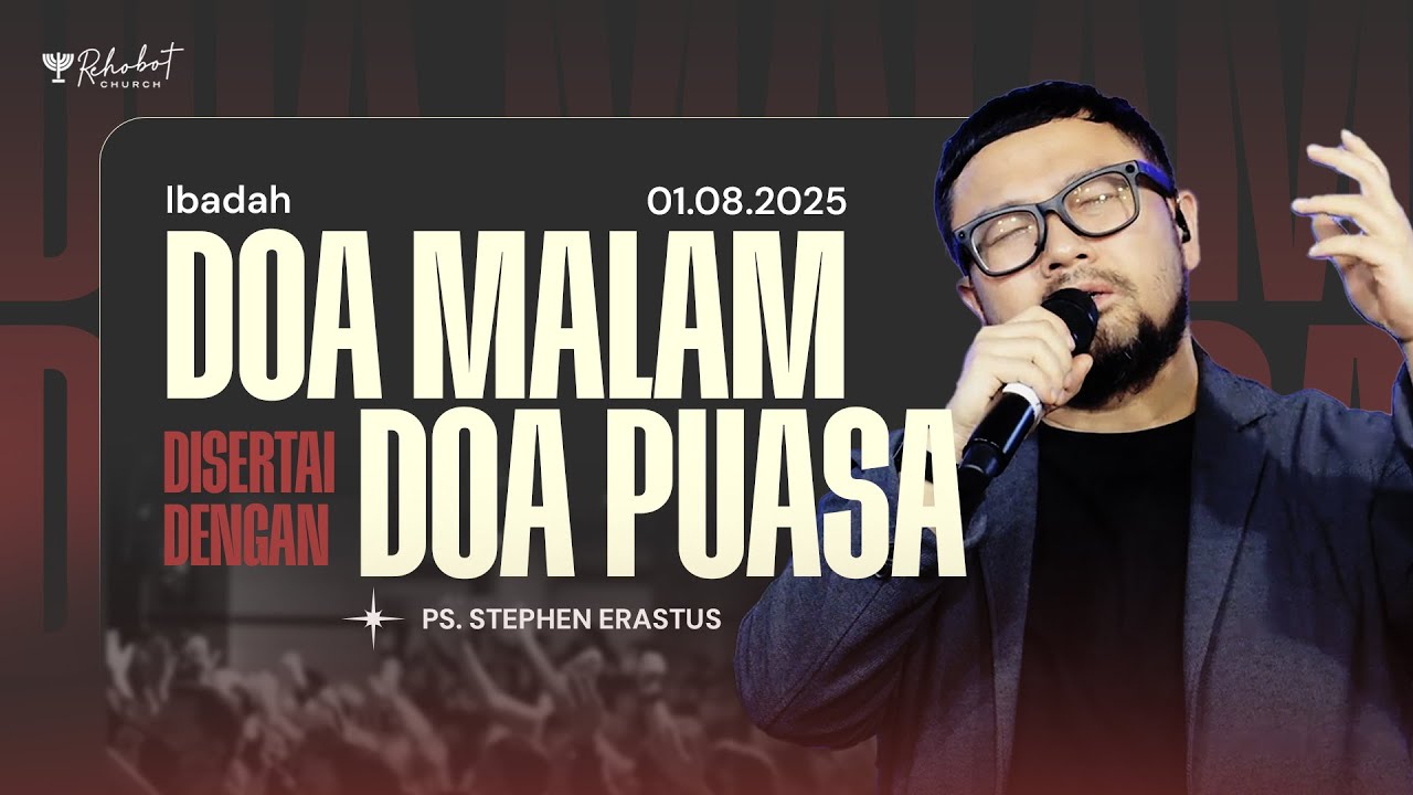 IBADAH DOA MALAM disertai DOA PUASA | Ps. Stephen Erastus | DM - 01 ...