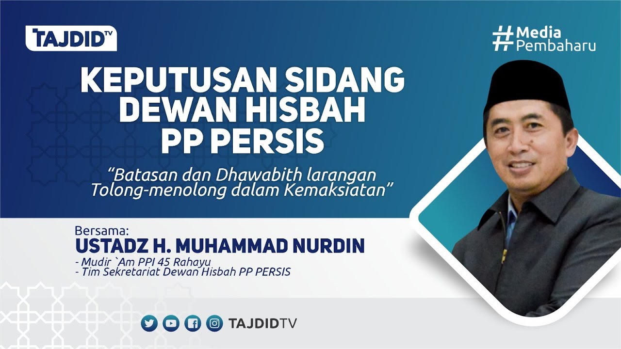 KEPUTUSAN SIDANG DEWAN HISBAH PP PERSIS BERSAMA USTADZ MUHAMMAD NURDIN ...