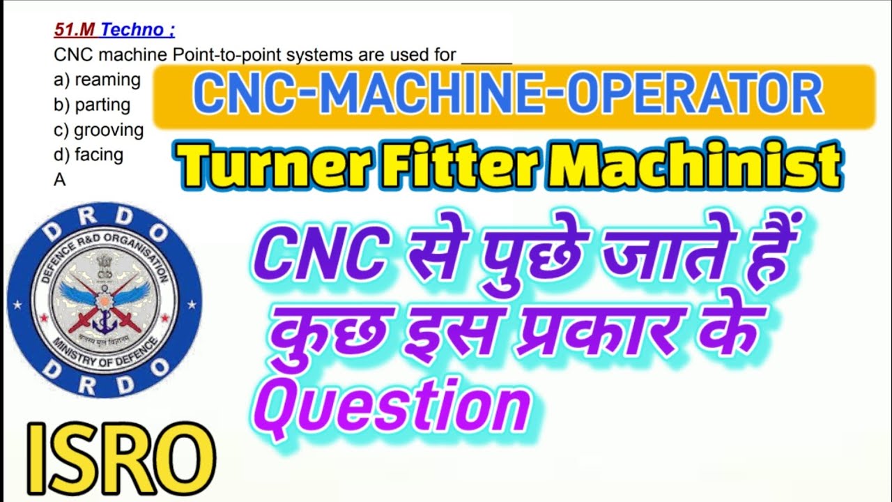 CNC MACHINE || DRDO CEPTAM-10 || Turner Fitter Machinist Previous year ...