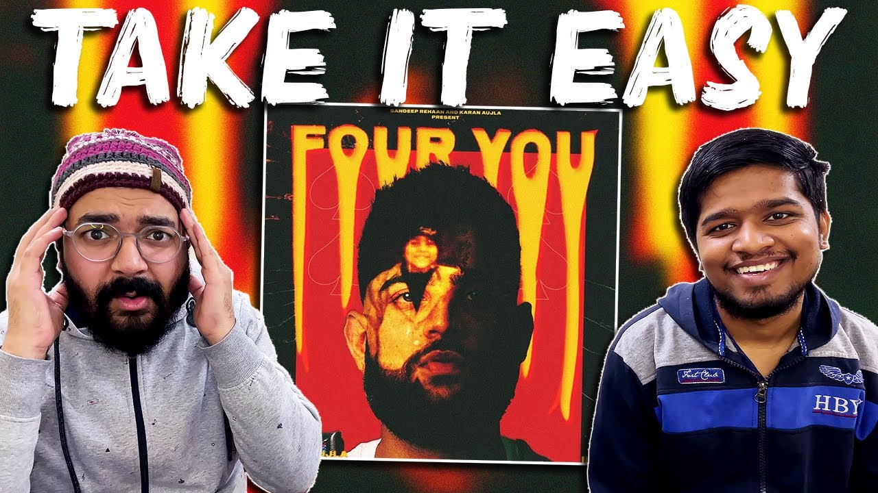 Karan Aujla - Take It Easy | Ikky | Four You EP | LEGIT REACT ...