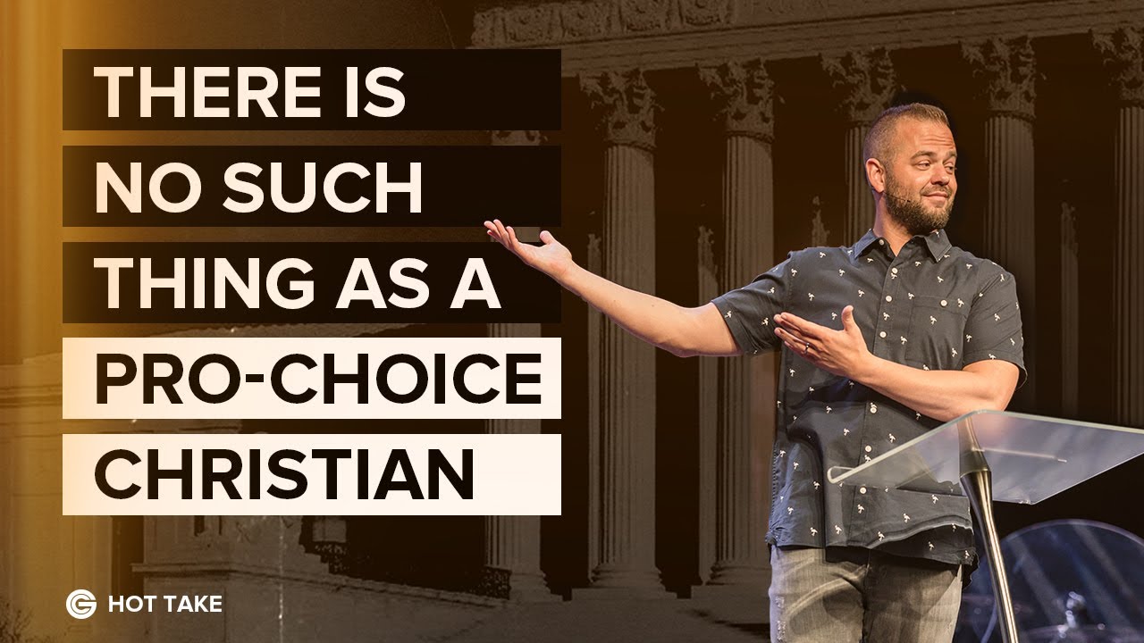There Is No Such Thing As A Pro-Choice Christian - YouTube