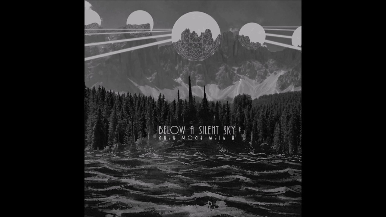 Below A Silent Sky - Earthshifter - YouTube