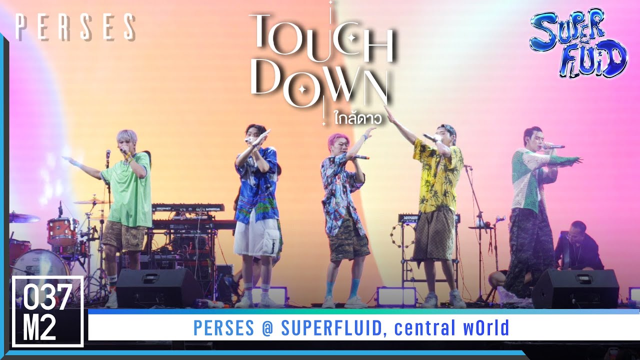 PERSES - TOUCHDOWN (ใกล้ดาว) @ SUPERFLUID FEST 2023 [Overall Stage 4K 60p] 230416 - YouTube