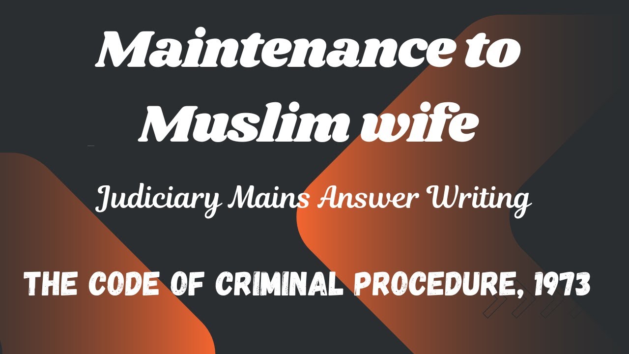 Maintenance to Muslim Wife | CrPC | Judiciary Mains Answer writing ...