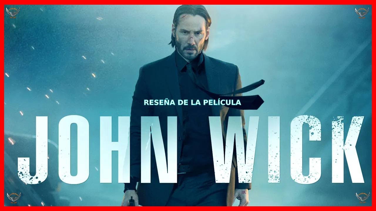 JOHN WICK (2014) - Reseña de la película - YouTube