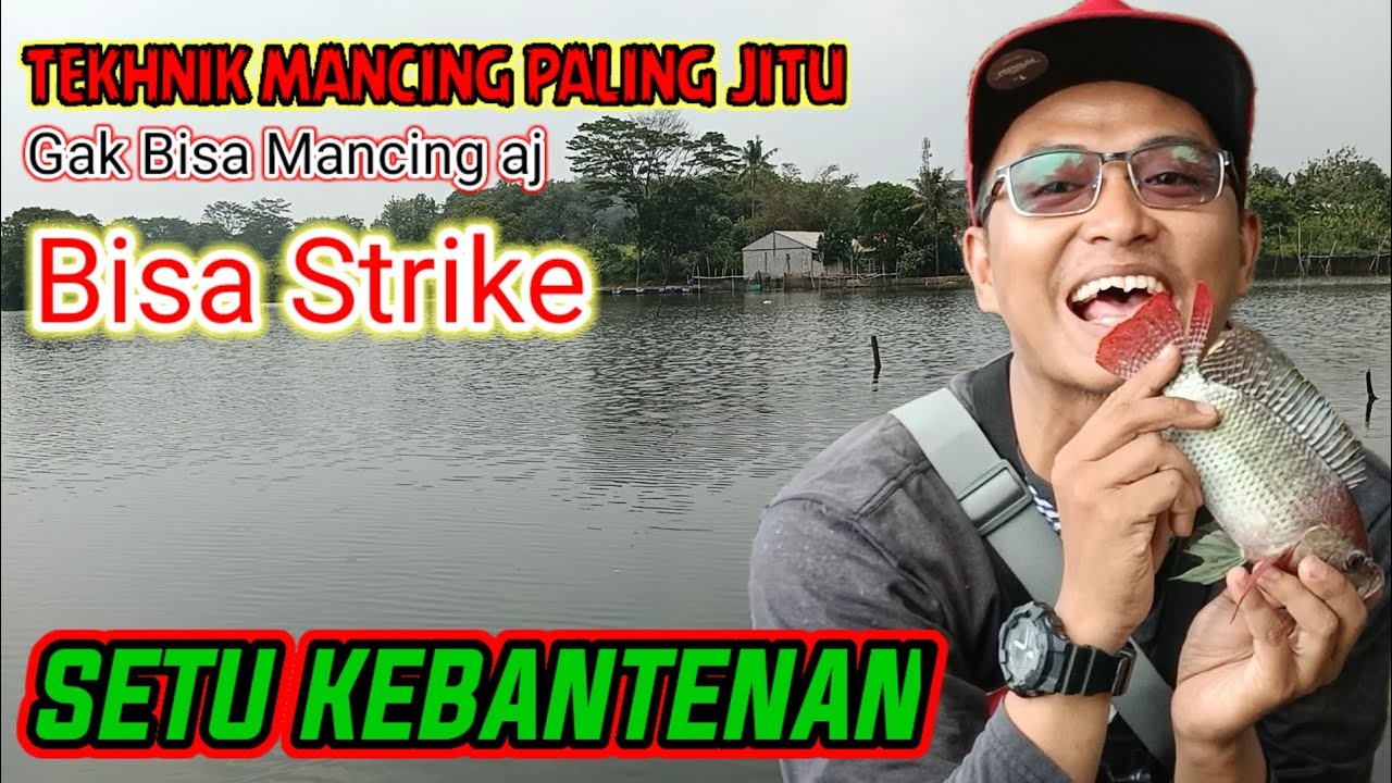 CARA MANCING PALING JITU, GAK BISA MANCING AJA BISA STRIKE, SETU ...
