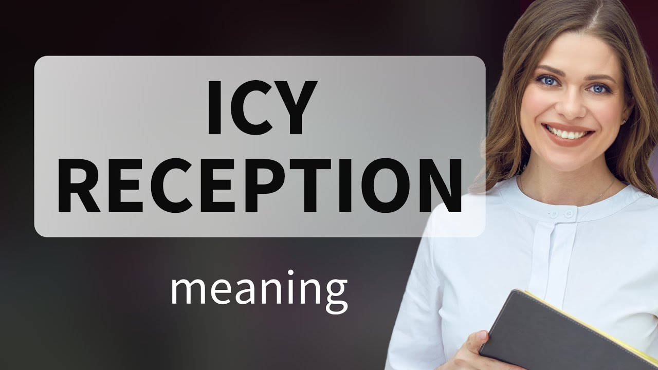 Understanding "Icy Reception": A Guide to Idiomatic English - YouTube