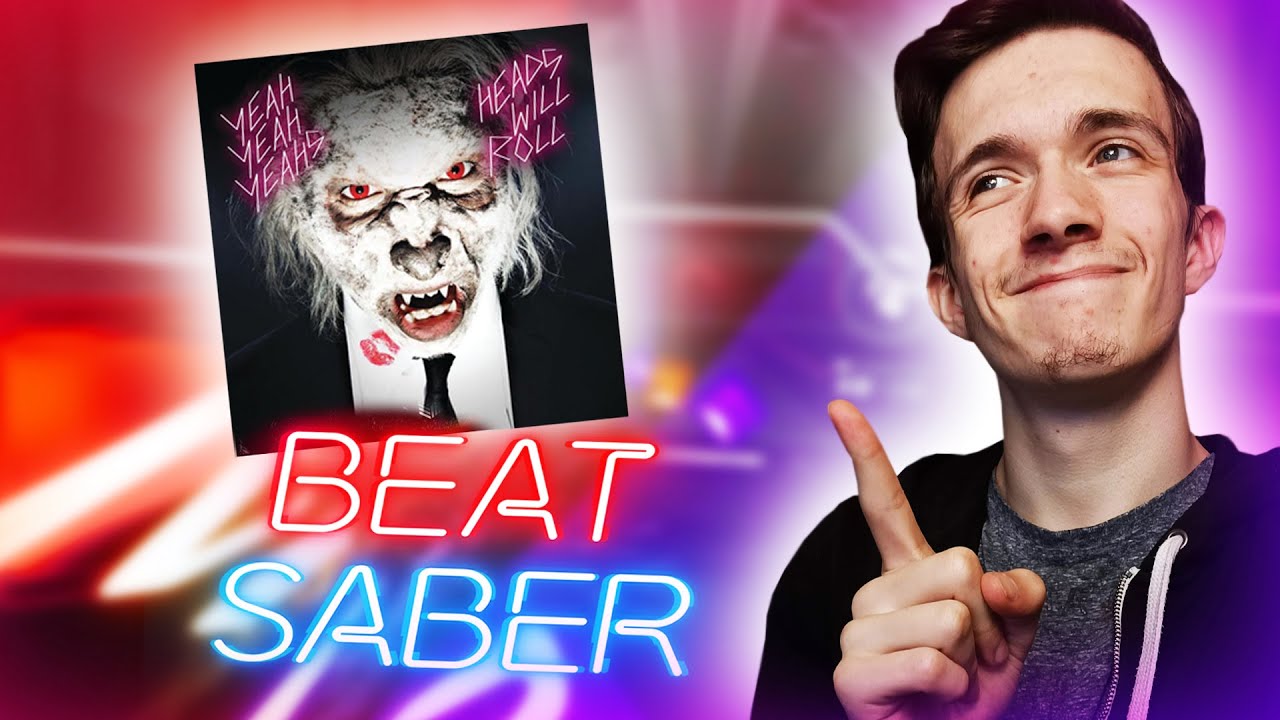 Heads Will Roll (Beat Saber) "SEAITER" - YouTube