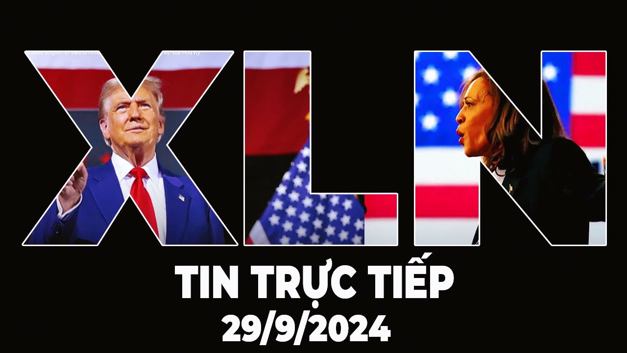 Tin trực tiếp ở mỹ 29-9-2024 EXTRA BREAKING NEWS XLN Tin Trực Tiếp 【A58 ...