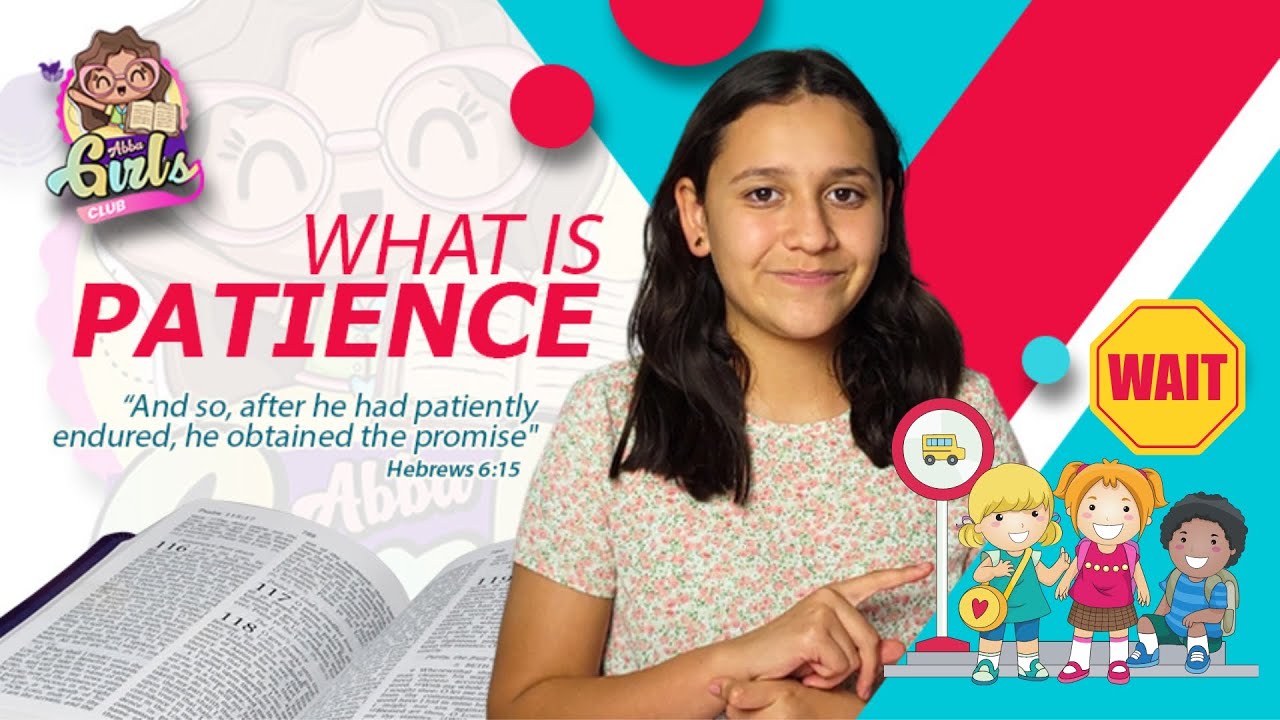 What is Patience? Message about Patience for Kids using the Bible and ...