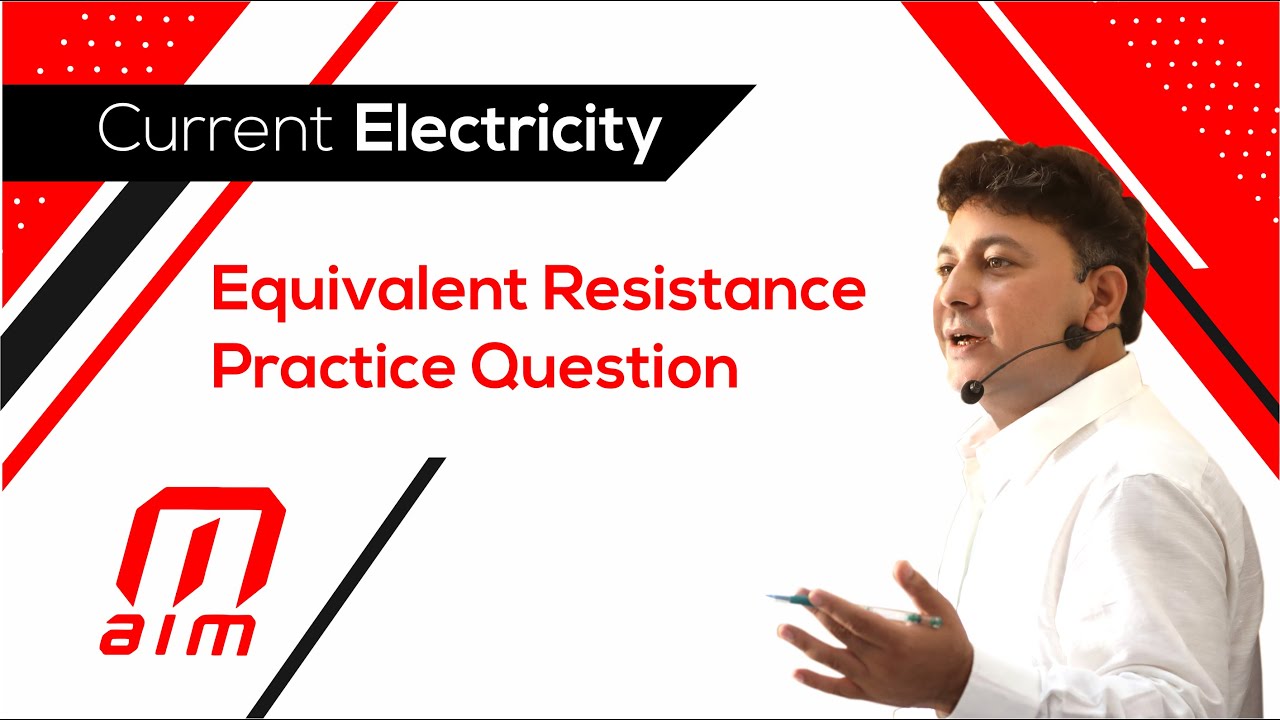 Equivalent Resistance NEET Practice Questions - YouTube