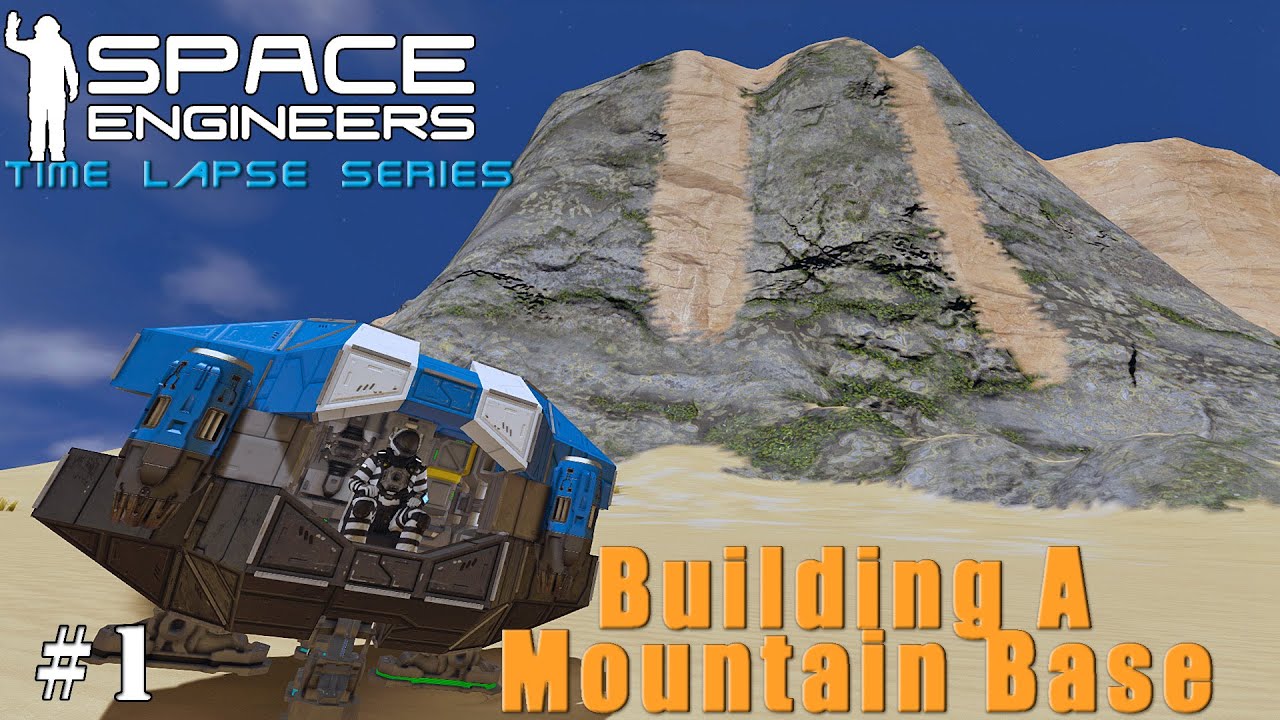 Space Engineers Time Lapse Series: Building A Mountain Base - Initial ...