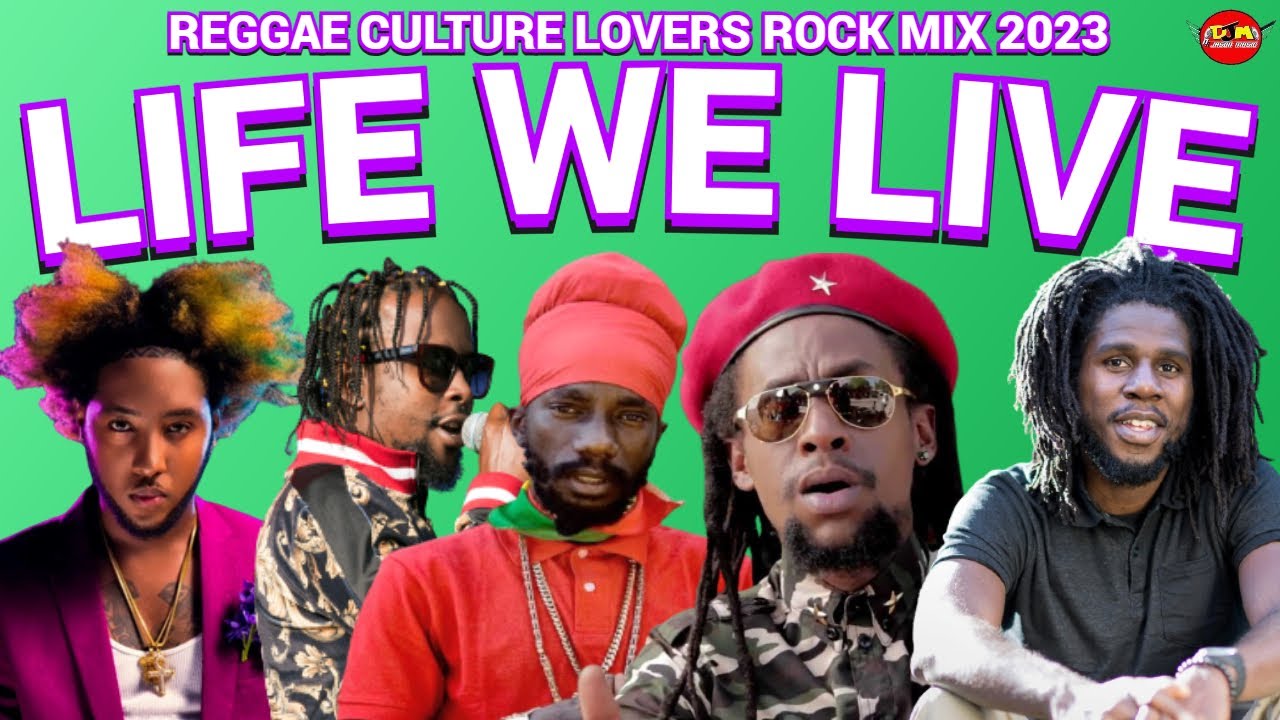 REGGAE CULTURE LOVERS ROCK MIX 2023, REGGAE BEST OLD SCHOOL CONCIOUS ...