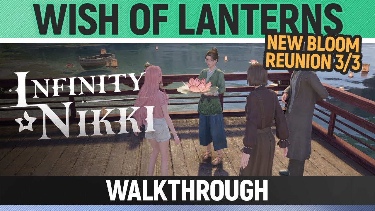 Infinity Nikki - Wish of Lanterns - New Bloom Reunion - YouTube