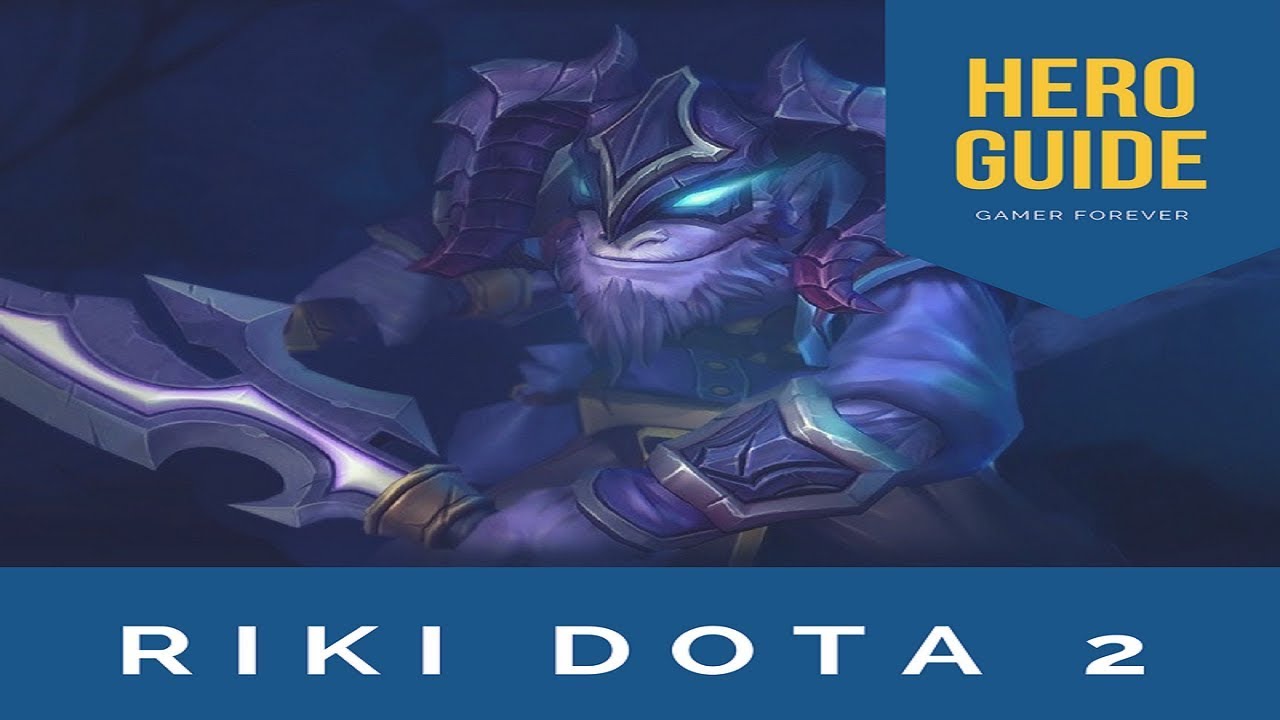 Riki | Tutorial | DOTA 2 「 HD 」 - YouTube