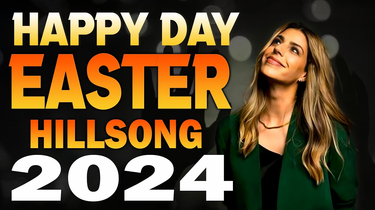 Non Stop Christian EASTER Hillsong Worship Songs Collection 🙏 Jesus Is ...