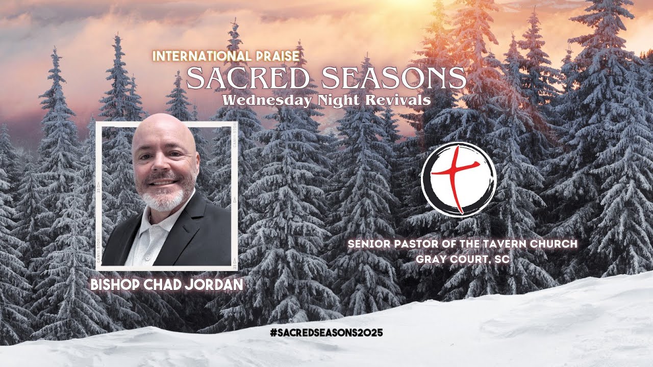 SACRED SEASONS 2025 | Bishop Chad Jordan - YouTube