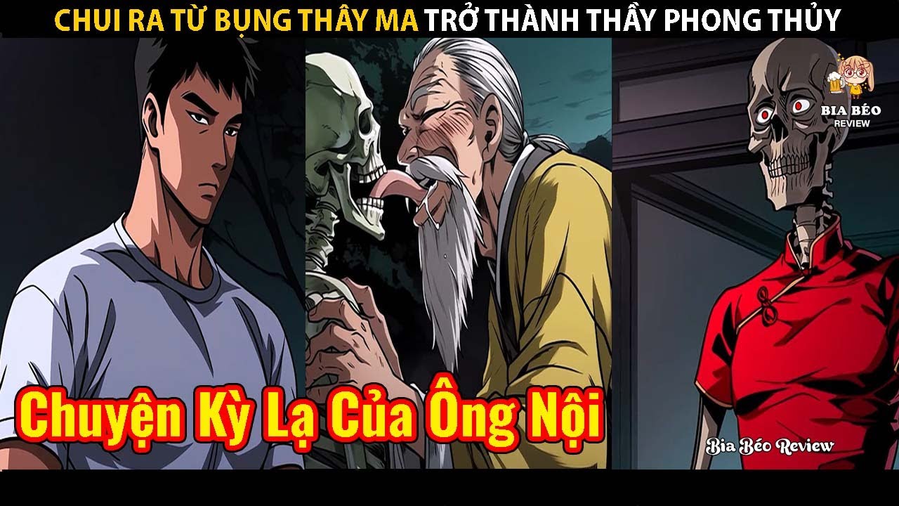 Chui Ra Từ Thây Ma Tôi Trở Thành Thầy Phong Thủy | Review Truyện Kinh ...
