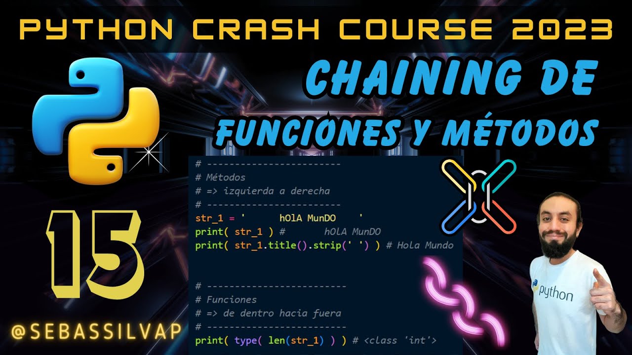 1️⃣5️⃣ - Chaining / Encadenamiento de Funciones y Métodos en Python ⛓️ - YouTube