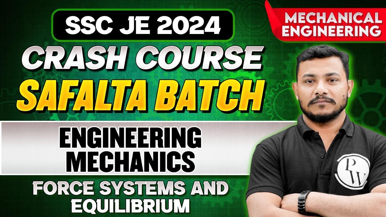SSC JE 2024 Crash Course | Engineering Mechanics | Force System | Mechanical Engineering - YouTube