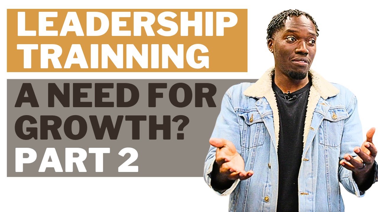 Steps to Growth: A Need For Growth Leadership Training - YouTube