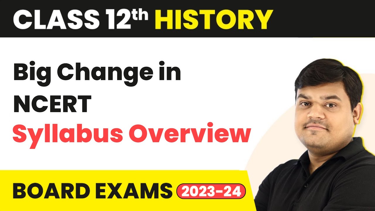 Class 12 History - New Syllabus Overview | Big Change in NCERT | 2023 ...
