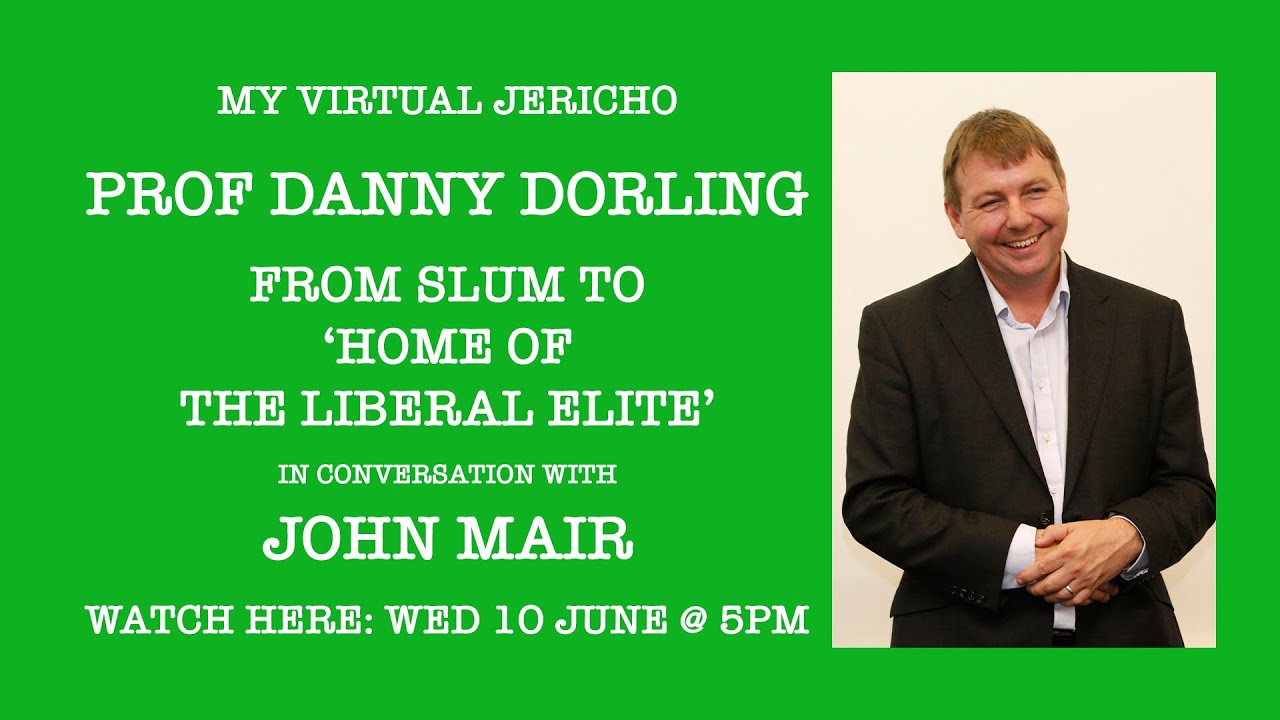 My Virtual Jericho | Prof Danny Dorling: From Slum to 'Home of the ...