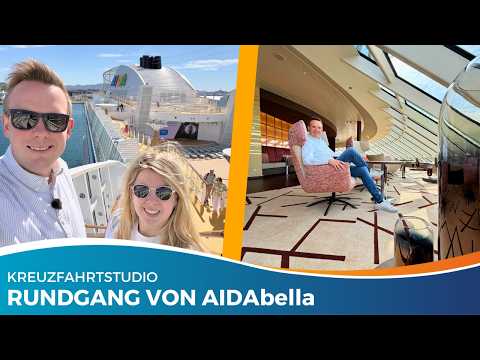 Unglaublich verändert! Rundgang durch die neue AIDAbella