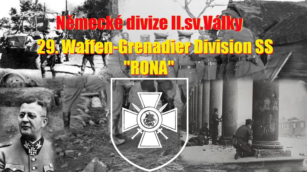 NĚMECKÉ DIVIZE II.sv.Války: 29. granátnická divize SS „RONA“ (ruská č ...