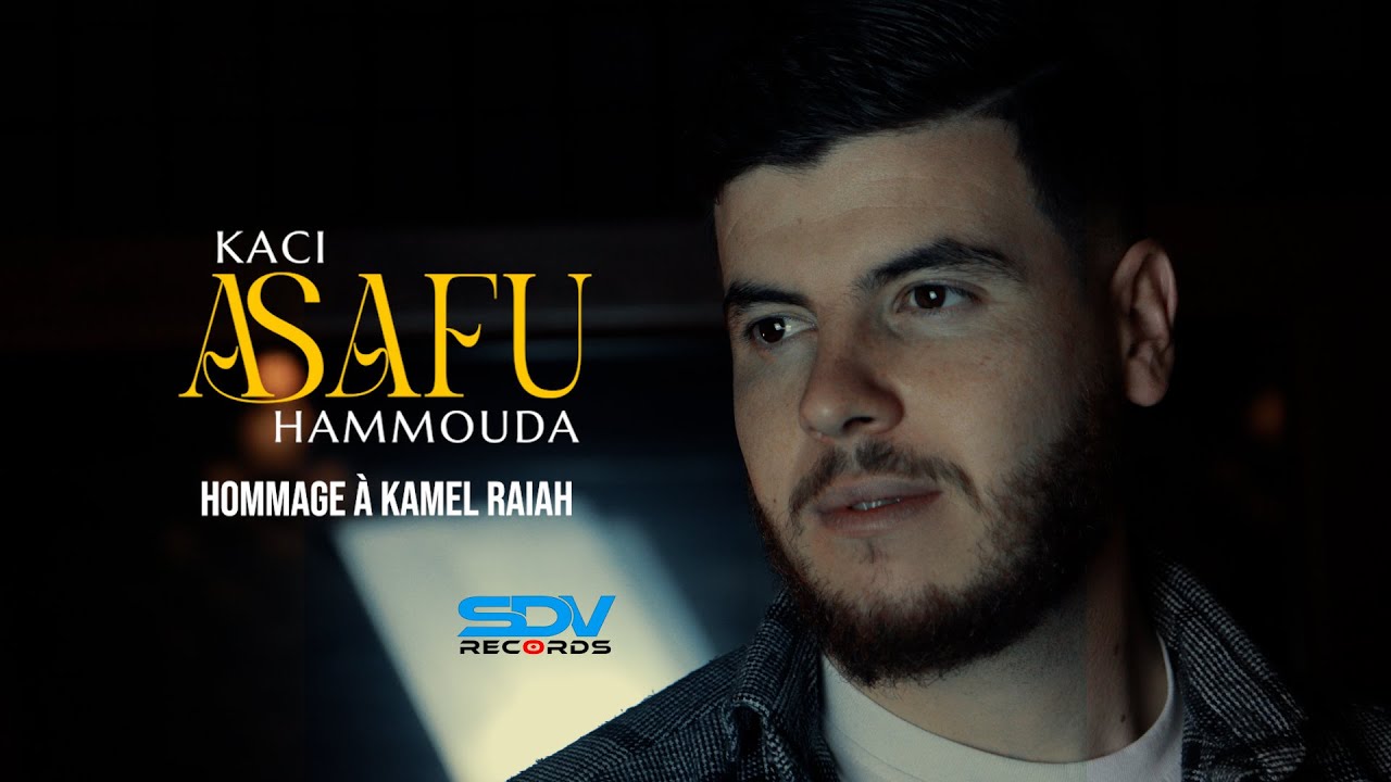 Kaci Hammouda -Asafu- De Kamel Raiah (Clip Officiel) - YouTube