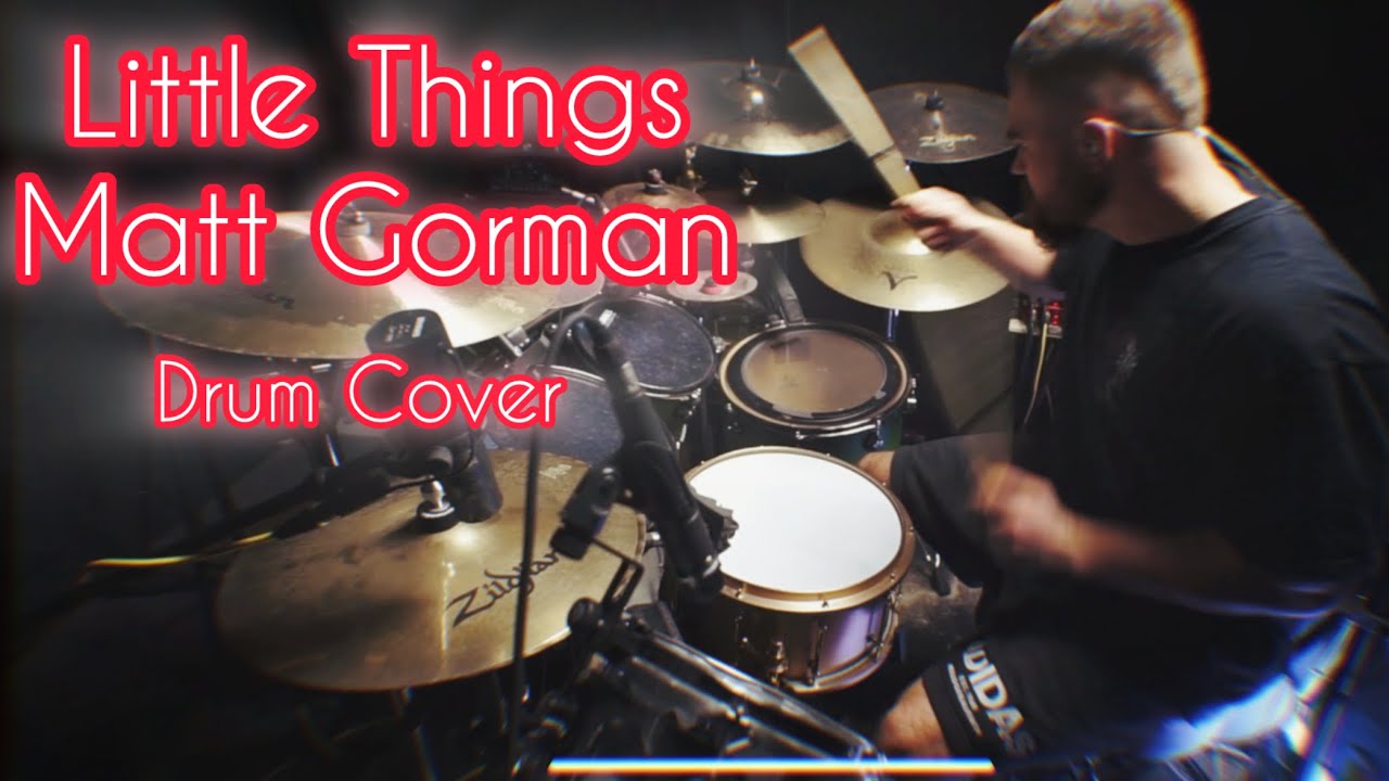 Matt Gorman / Little Things (Drum Cover) - YouTube