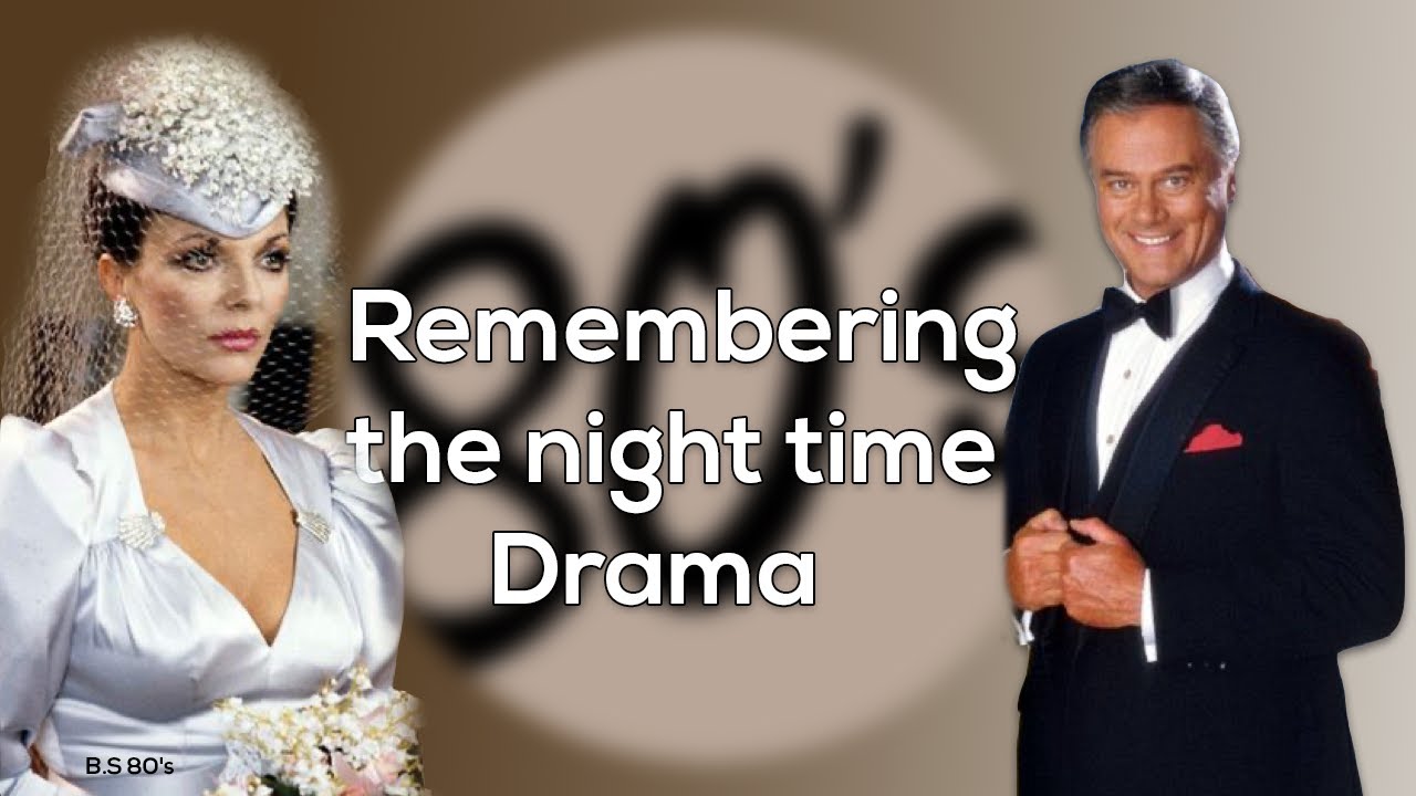 Remembering Night Time Drama Openings || Nighttime Soap - YouTube