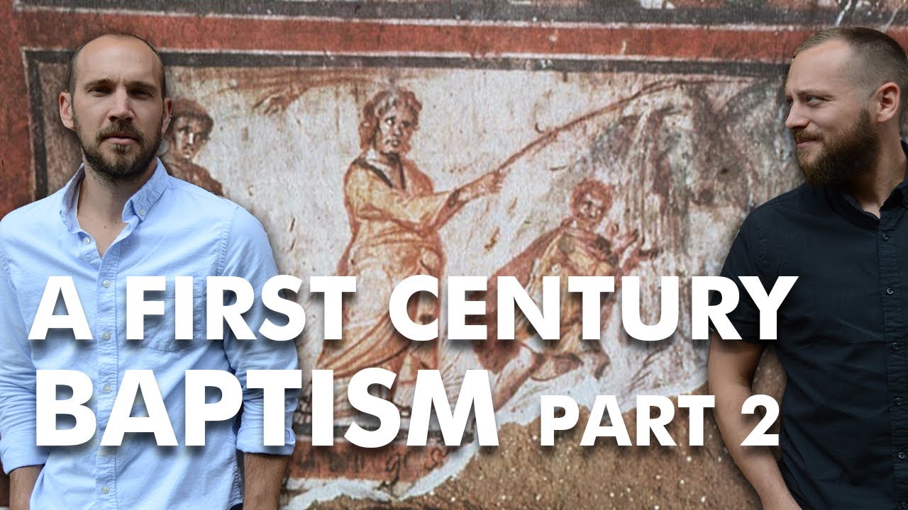 A First Century Baptism, (Part 2) . . . #TheFirst500Years #Baptism # ...