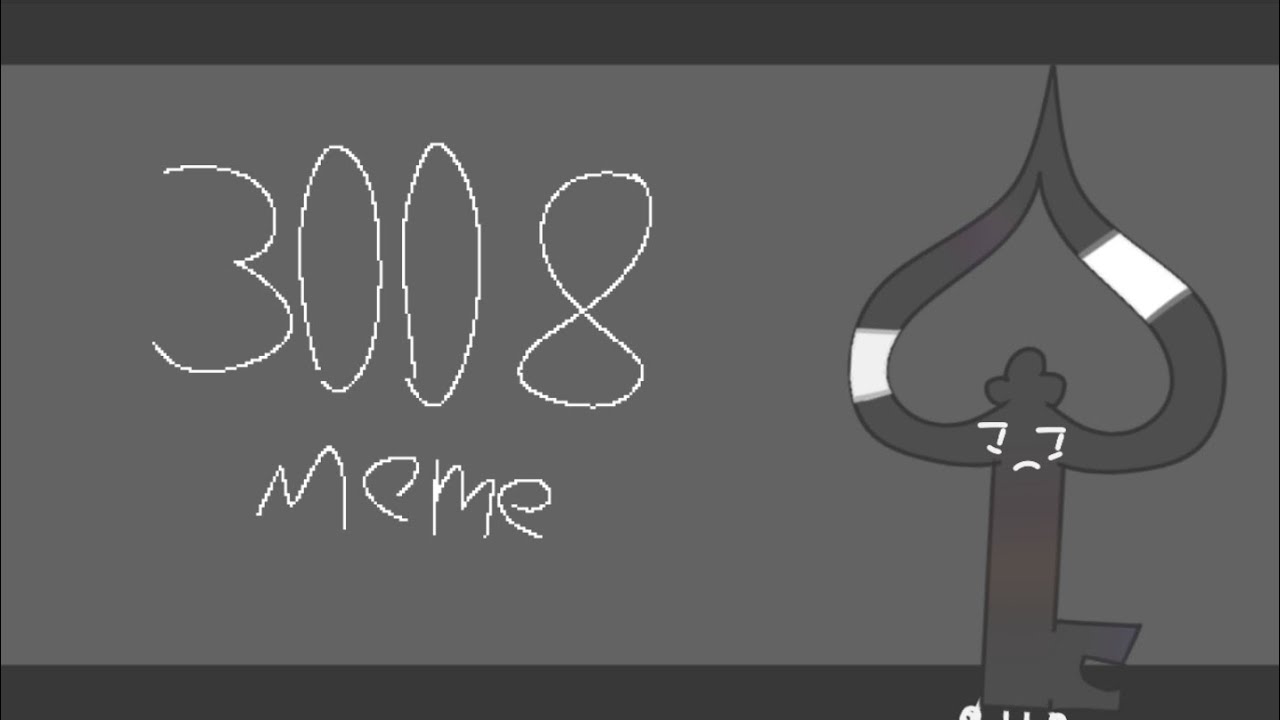 3008 ||| animation meme - YouTube